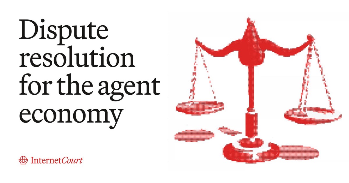 Internet Court — Dispute Resolution for the Agent Economy